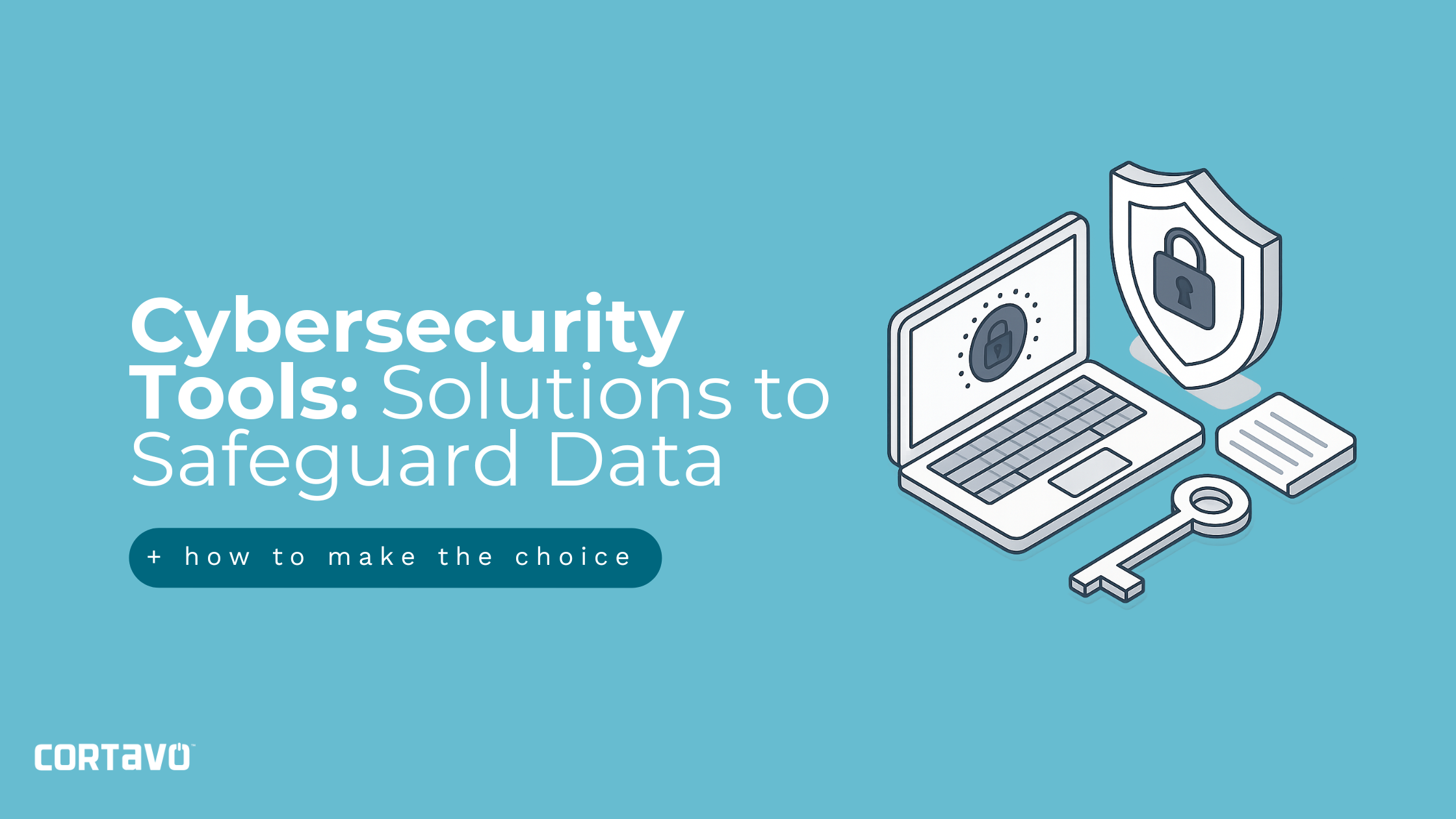Strengthen Security with Essential Cybersecurity Tools